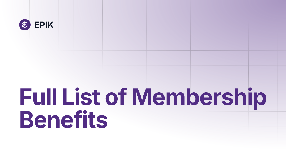 Full List of Membership Benefits | EPIK