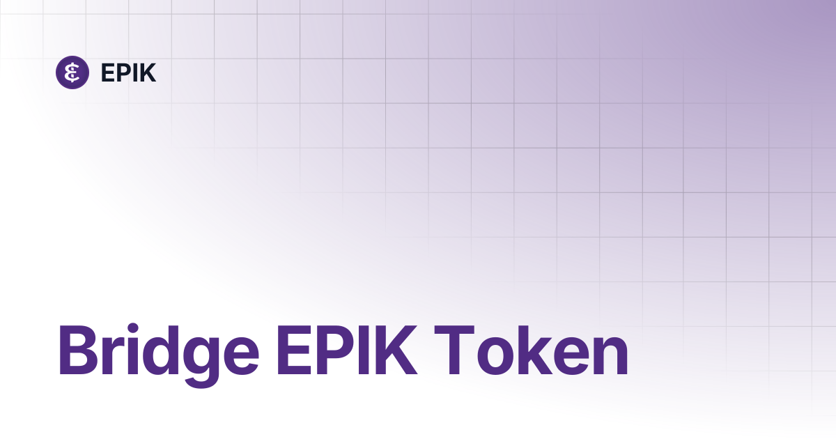 Bridge EPIK Token | EPIK