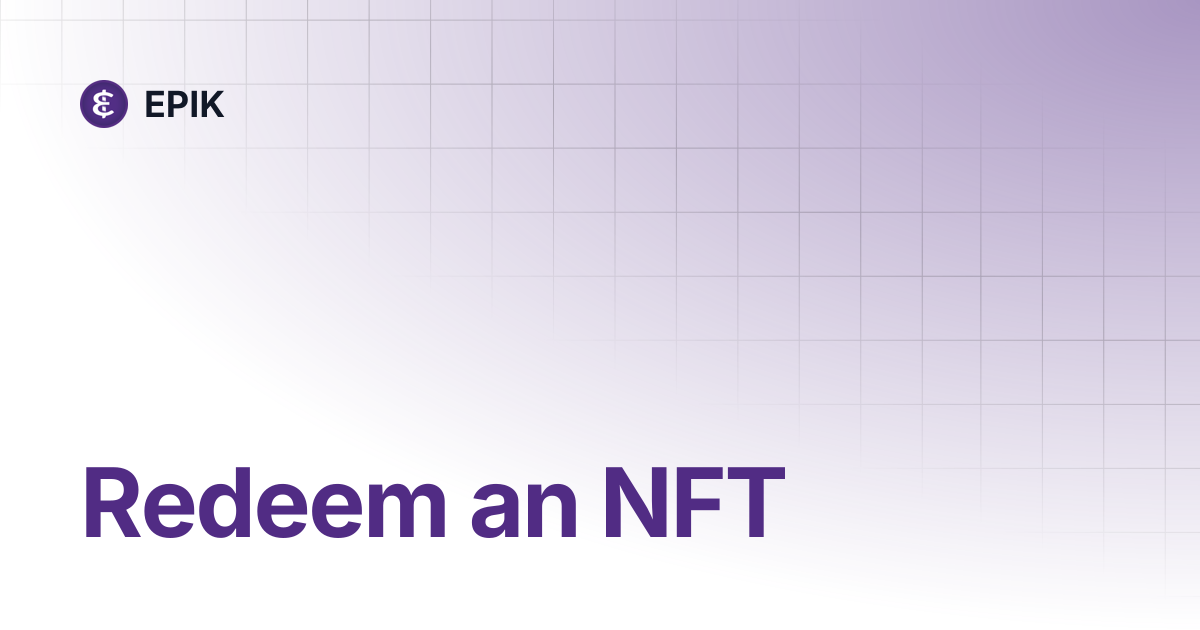 Redeem an NFT | EPIK