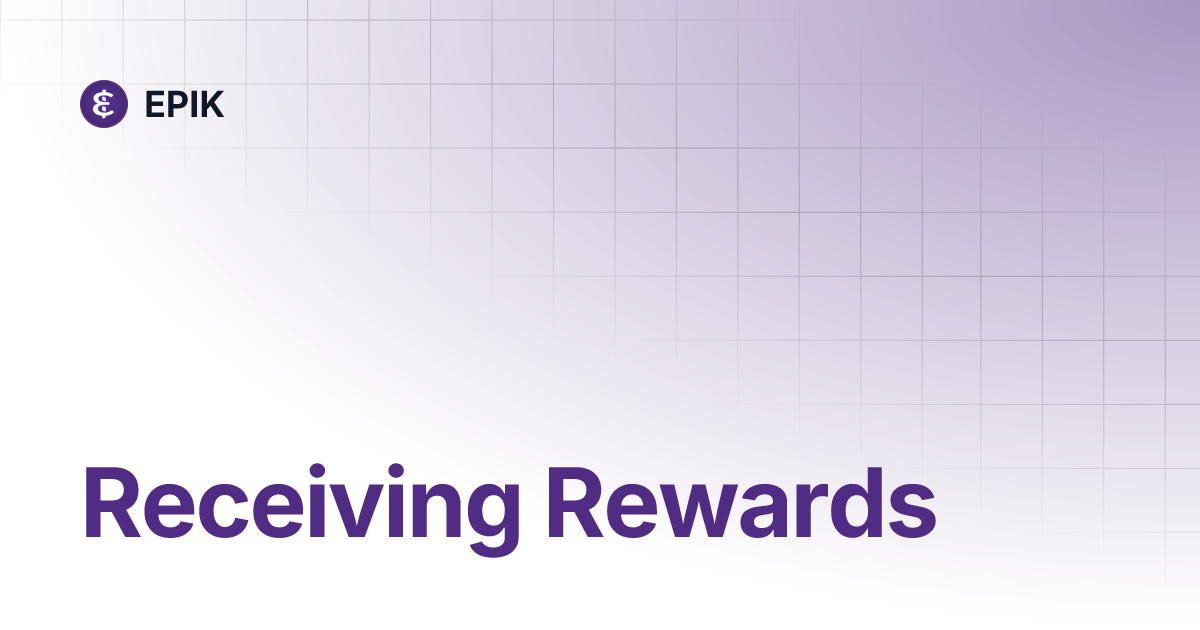 Receiving Rewards | EPIK